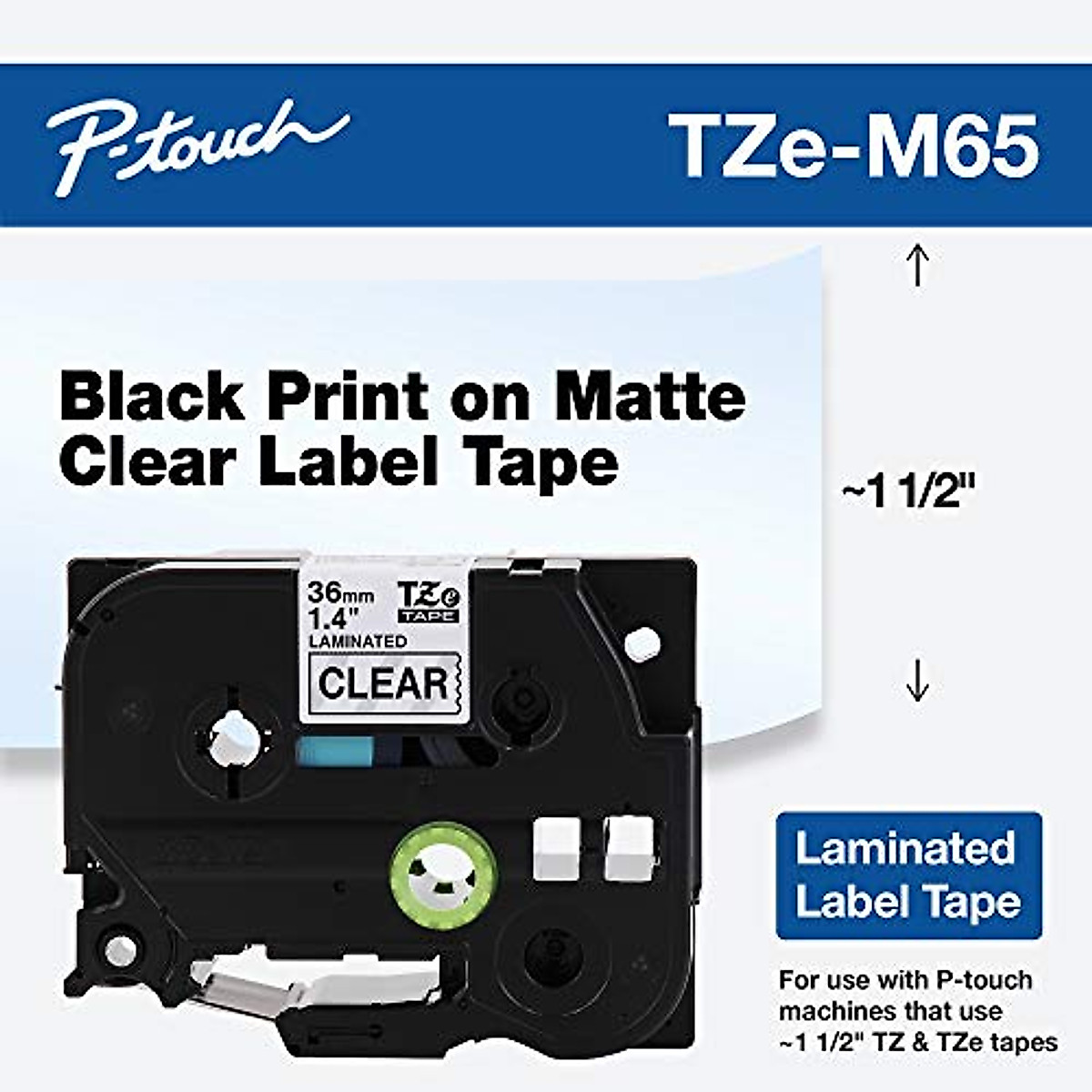 Brother P-Touch TZe-M65 White Print on Matte Clear Label Tape 1.4” (36mm) Wide x 26.2’ (8m) Long
