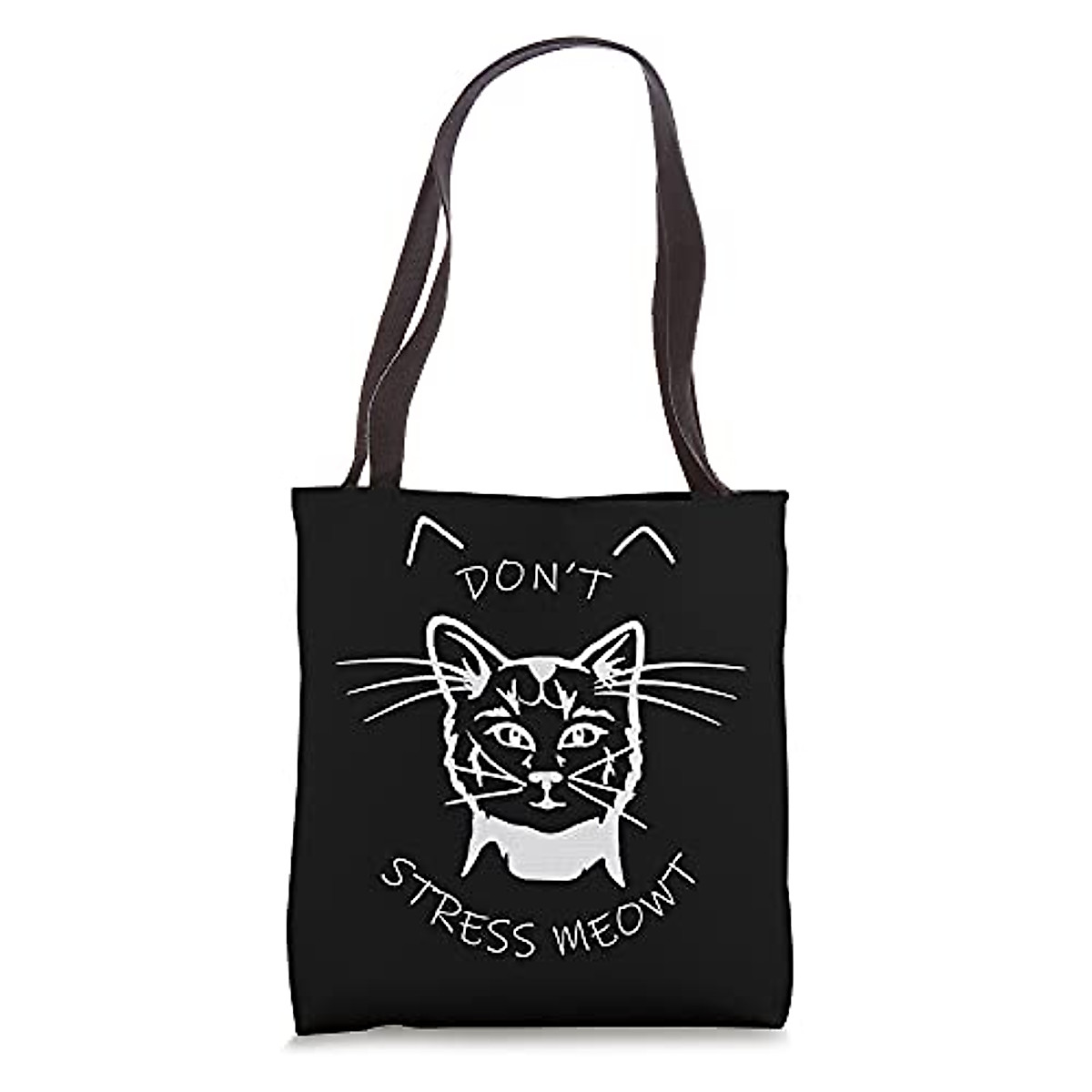 Cats 365 Angry Cat Meow Don't Stress Meowt Gift Tote Bag