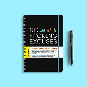 2023 No F*cking Excuses Fitness Tracker: 12-Month Planner to Crush Your Workout Goals & Get Shit Done Monthly (Thru December 2023) (Calendars & Gifts to Swear By)