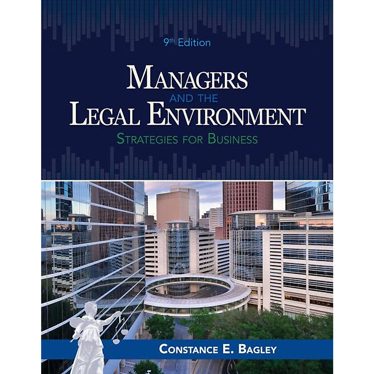 Managers and the Legal Environment: Strategies for Business