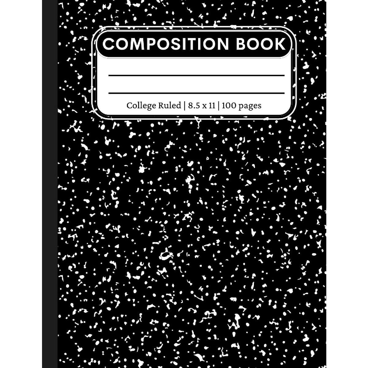 College Ruled Composition Notebook: Lined Paper Composition Book for Journal, College, Office, Work | 8.5 x 11 Note Book | 100 Pages | Black