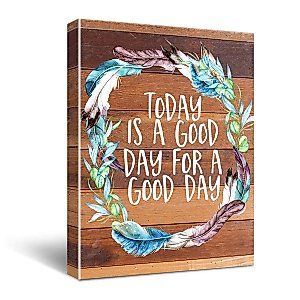 Inspirational Today is A Good Day Quotes Theme Canvas Wall Art for Office Studios School Dorm Wall Decor, Inspirational Motivational Living Room Bedroom Office Home Decor (Wooden lubricious)