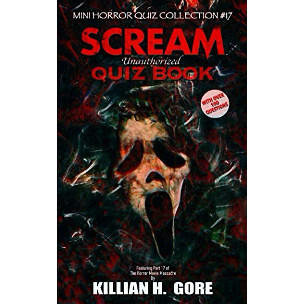 Scream Unauthorized Quiz Book: Mini Horror Quiz Collection #17