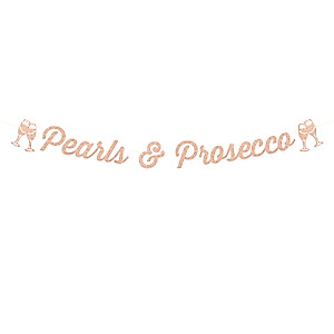 Bachelorette Banner Pearls & Prosecco Glitter Champagne Gold Wedding Shower Banner for Bridal Shower Decoration, Engagement and Bachelorette Party Decoration