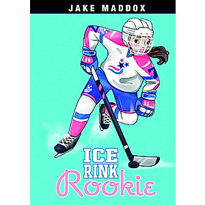 Ice Rink Rookie (Jake Maddox Girl Sports Stories)
