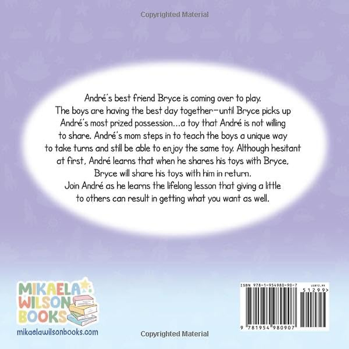 André Learns to Share: A Story About the Benefits of Sharing for Kids Ages 2-8 (André and Noelle)