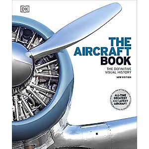 The Aircraft Book: The Definitive Visual History (DK Definitive Transport Guides)