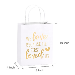 WRAPAHOLIC Medium Size Gift Bags - Gold Foil We Love Because He First Loved Us White Paper Bags with Handles for the Lovers of Scriptures and Christians - 12 Pack - 8" x 4" x 10"