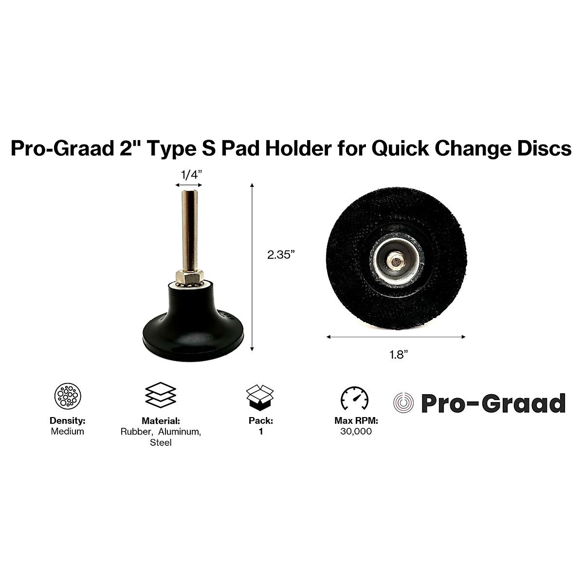 Pro-Graad 2" Type S Pad Holder for Quick Change Discs, 1/4" Shank, Type II, TS, S-Type Holder Quick Change Mandrel, for Die Grinder, Grinding Polishing Paint Removal Sanding and Conditioning Discs