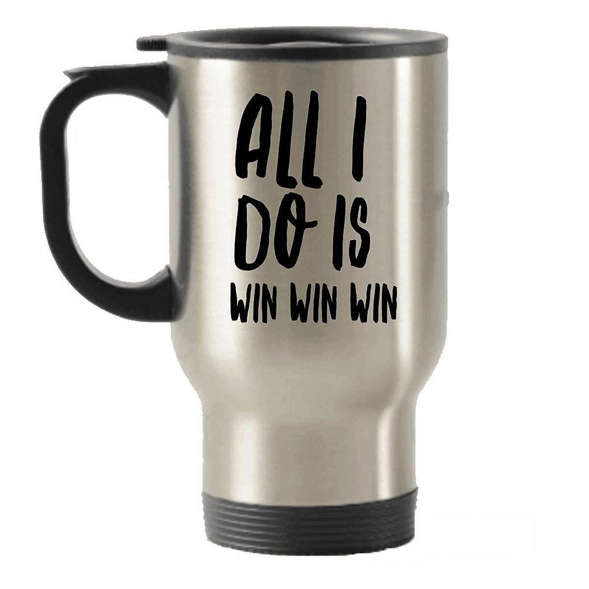 SpreadPassion All I Do Is Win Win Win Travel Insulated Tumblers Mug - Tea Hot Chocolate Cocoa Wine - Funny Gag Gift Or Inspirational Motivational Room Decor