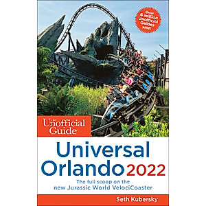 The Unofficial Guide to Universal Orlando 2022 (Unofficial Guides)