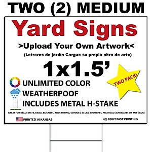 Two (2) Pack Custom + Personalized 12x18" Yard Sign, Metal Stake Included, by Legit Fast Printing