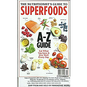 SUPER FOODS MAGAZINE, THE NUTRITIONIST'S GUIE TO A - Z GUIDESPECIAL 2020