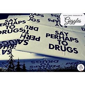 Say Perhaps To Drugs Funny Wrapping Paper Set | Two 20inx30in Folded Wrapping Papers | Unique, Hilarious, and Original Design | Funny Adult Joke Gifts (Black And White)