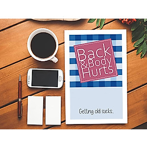 Funny Birthday Card, Back and Body Hurts Card, Getting Old Card for Friends, Mom, Dad, Sister...