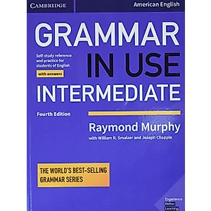Grammar in Use Intermediate Student's Book with Answers: Self-study Reference and Practice for Students of American English
