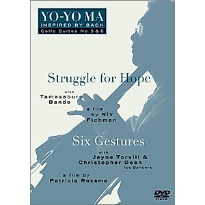 Yo-Yo Ma - Inspired by Bach Vol. 3, Struggle for Hope / Six Gestures (Cello Suites 5 & 6) by Sony