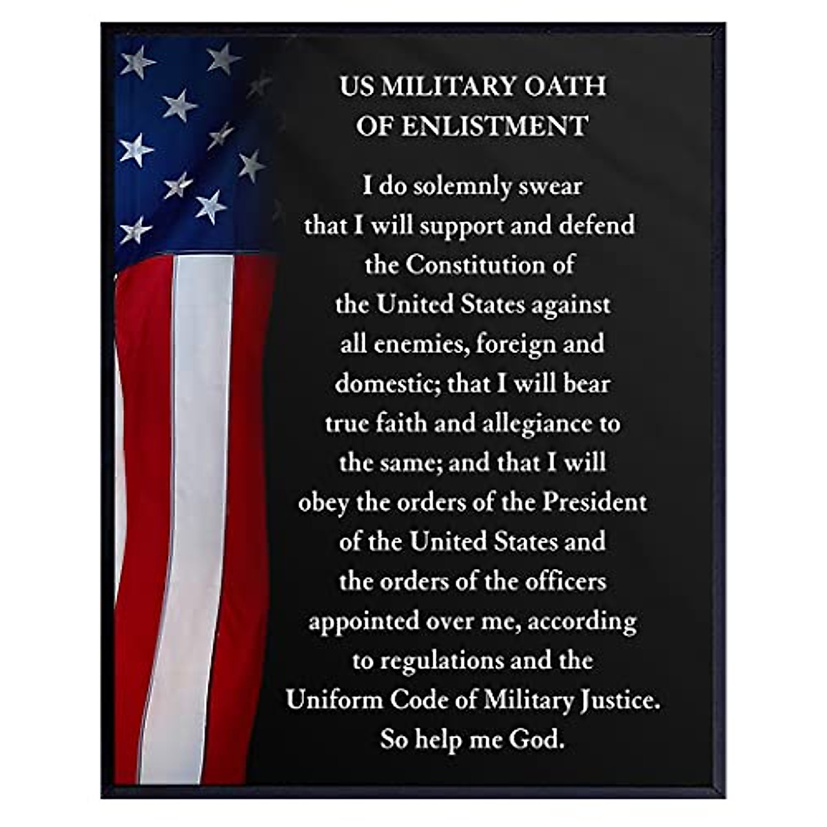 Military Oath of Enlistment - Patriotic American Flag Wall Art Decor, Decoration - Gift for Soldiers, Army, Navy, Air Force, Marines, Coast Guard, Veterans, Vets - Poster Print - 8x10 Photo