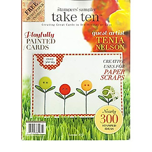 STAMPERS SAMPLER, TAKE TEN, CREATING GREAT CARDS IN TEN MINUTES OR LESS, 2012