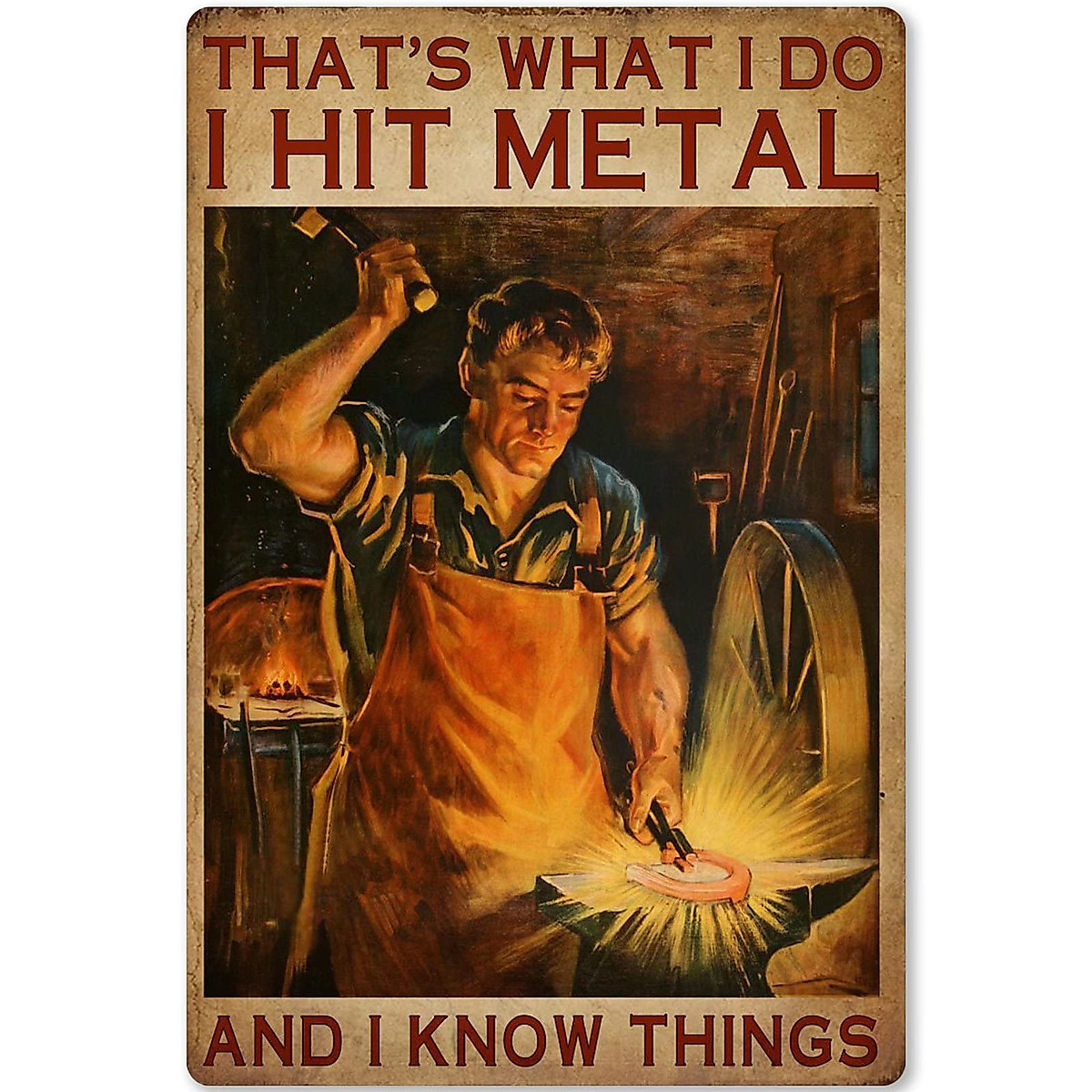 Blacksmith Metal Tin Sign Cast Iron Knowledge Poster That'S What I Do I Hit Metal Club Bar Cafe Home Kitchen Wall Plaque 12x16 Inches