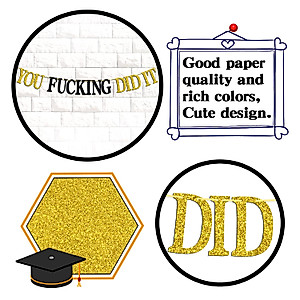 You Fucking Did It Banner, We are Proud of You, High School Grad/University Grad Graduation Party Decorations Supplies, Black & Gold Glitter