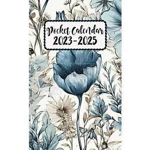 Pocket Calendar 2023-2025 For Purse: 2 Years and Half From July 2023 To December 2025 Monthly Pages | Floral Cover | Appointment Calendar Purse Size 4 ... , Birthdays | Contact List | Password Keeper