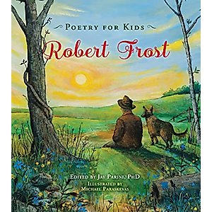 Poetry for Kids: Robert Frost