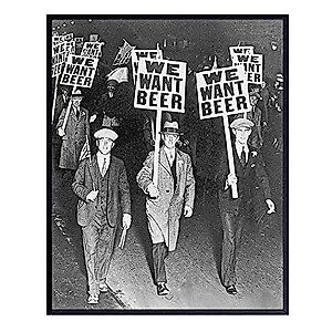 Prohibition We Want Beer Vintage Photo - 8x10 Wall Art Decor for Home, Bar, Cafe, Dorm - Unique Funny Gift for Men - Unframed Picture Poster