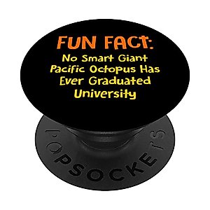No Giant Octopus Graduated Uni Funny Animal Pun Humor PopSockets Swappable PopGrip