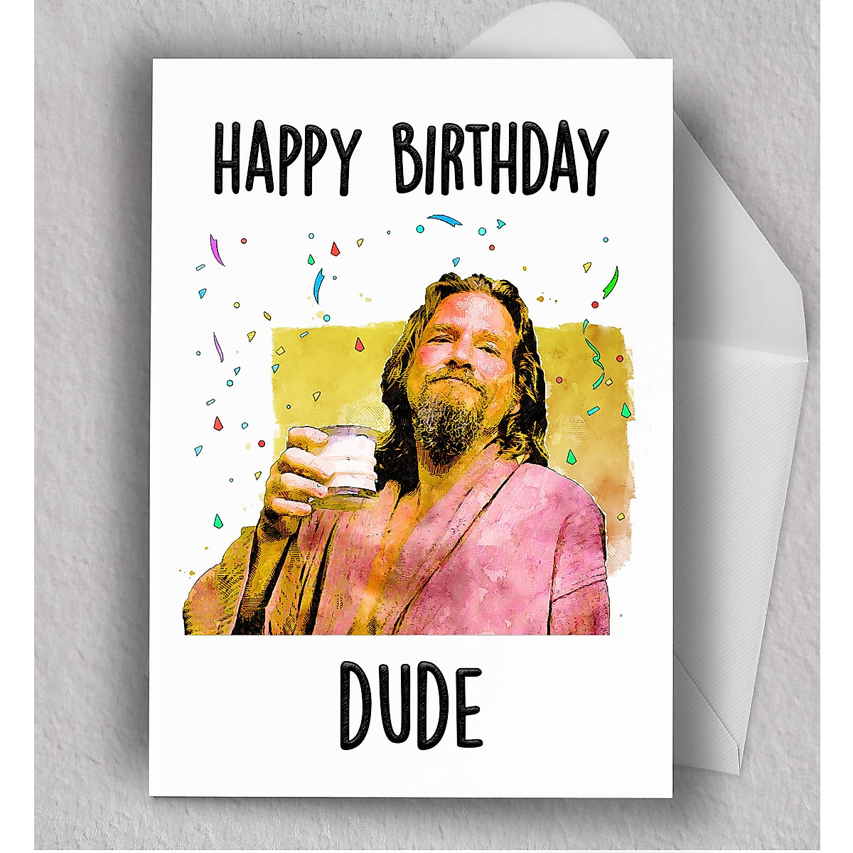 The Dude Funny Birthday Card | Happy Birthday Dude | Meme | Card for Bestfriend Girlfriend Brother| Blank Card