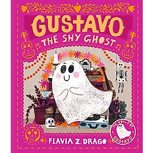 Gustavo, the Shy Ghost (The World of Gustavo)