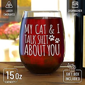 shop4ever® My Cat & I Talk About You Engraved Stemless Wine Glass Funny Cat Mom Gift