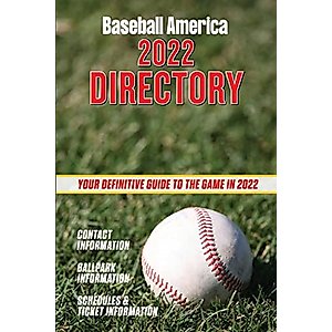 Baseball America 2022 Directory: Who's Who in Baseball, and Where to Find Them.