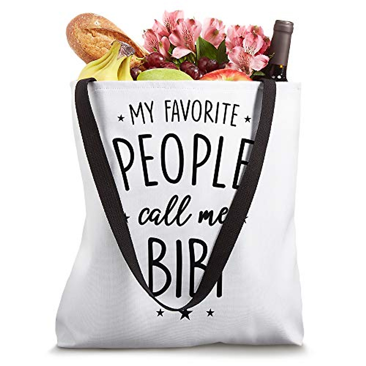 Bibi Gift: My Favorite People Call Me Bibi Tote Bag