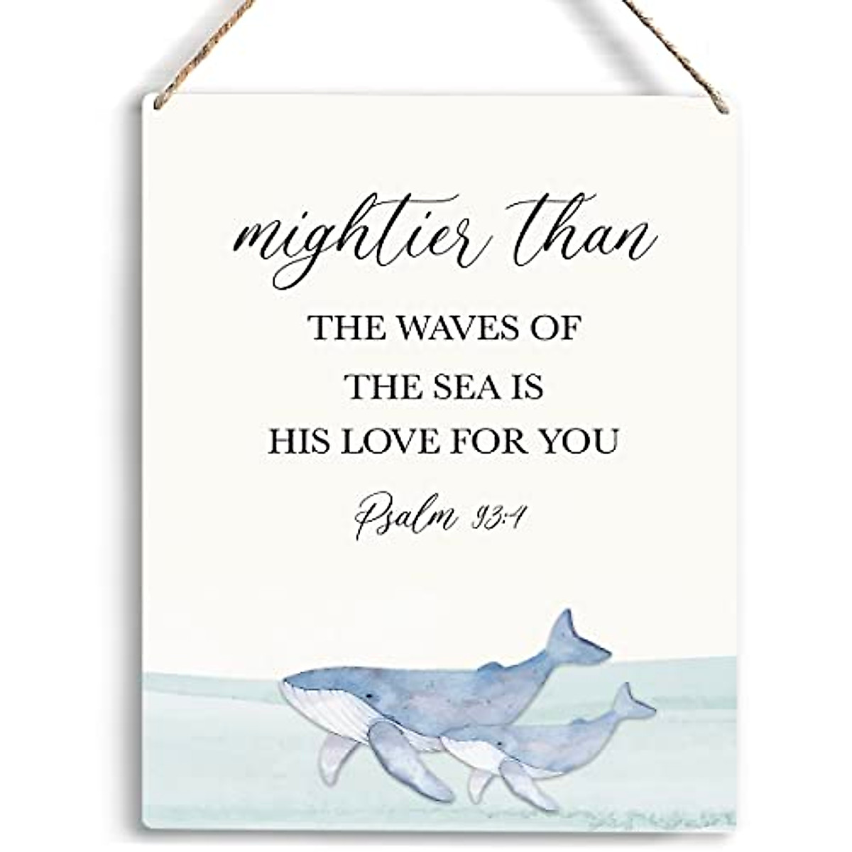 Inspirational Nautical Ocean Whale Decor Mightier Than The Waves of The Sea Psalm 93:4 Wooden Hanging Sign Gift for Baby Kids Girl Boy Nursery Teen Room Bible Verse Wall Art 8 x 10 Inches
