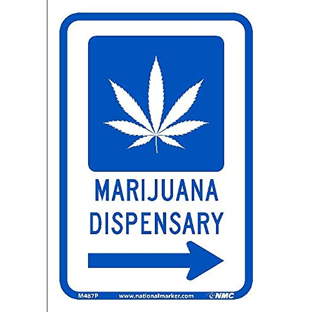 NMC M487P Notice – Marijuana Dispensary Arrow Sign – 10 in. x 7 in. Vinyl Notice with Right Arrow, Marijuana Graphic, Blue Text on White