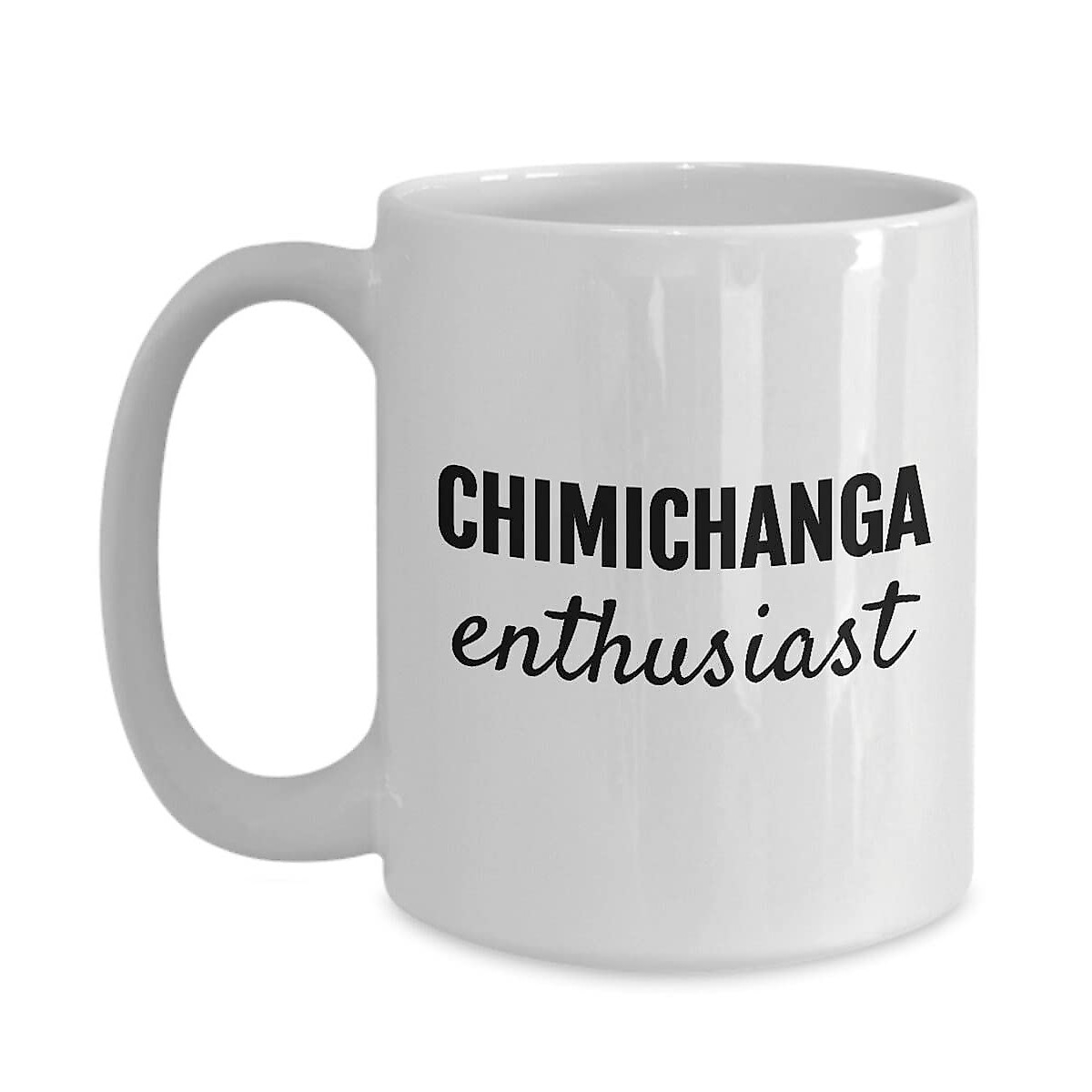 Chimichanga enthusiast fun foodie summertime statement mug