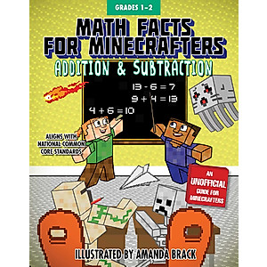 Math Facts for Minecrafters: Addition and Subtraction (Math for Minecrafters)
