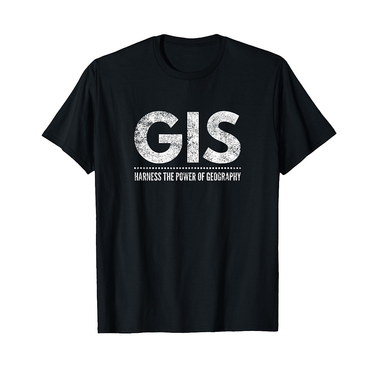 GIS harness the power of geography tshirt T-Shirt