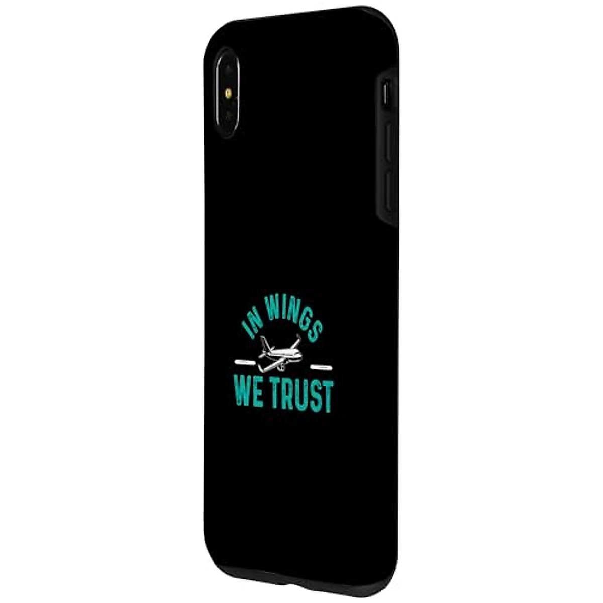 iPhone XS Max Airplane Pilot Funny In Wings We Trust Aviation Case