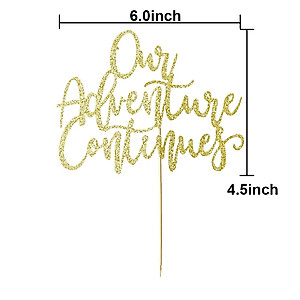 Our Adventure Continues Cake Topper, Travel Theme Wedding Anniversary Party Decor, Engagement/Bridal Shower Cake Decor, Gold Glitter