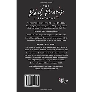 The Real Moms Playbook: The Guide To Stepping Into Your Most Unstoppable Self