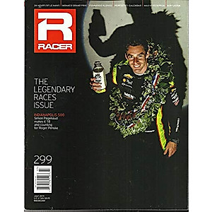 R RACER MAGAZINE, THE LEGENDARY RACES ISSUE, JULY, 2019 ISSUE, 299