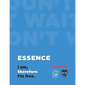 ESSENCE: I am, therefore I'm free. (Tut Altz - Don't Wait)
