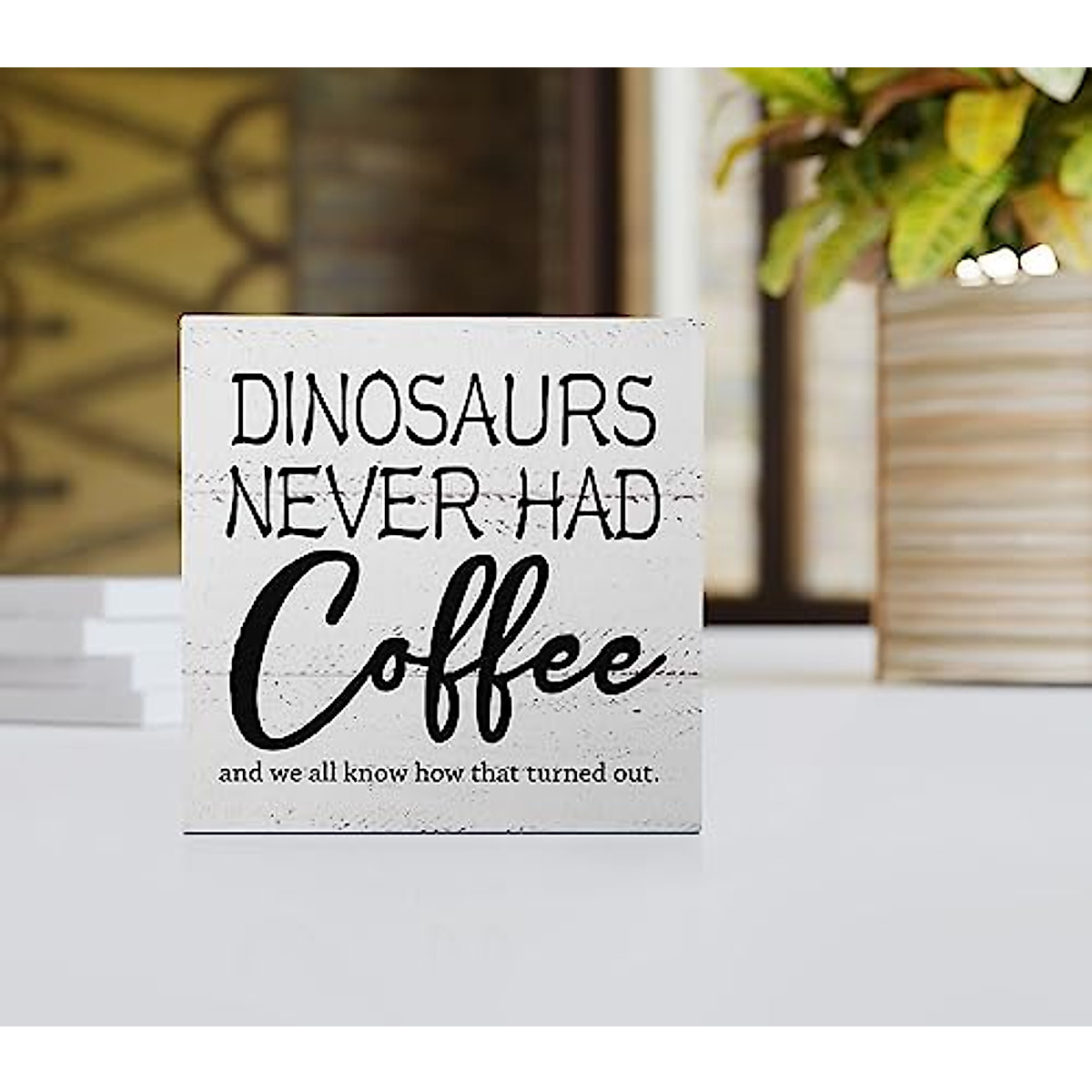 Dinosaurs Never Had Coffee Wood Box Sign Desk Decor,Funny Coffee Wooden Block Sign Decorations for Home Kitchen Office Cafe Coffee Bar Man Cave Wall Tabletop Shelf Decor