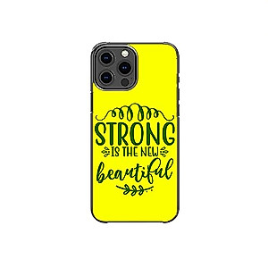 Strong Is The New Beautiful Inspirational Motivational Pattern Art Design Anti-Fall and Shockproof Gift iPhone case (iPhone XR)