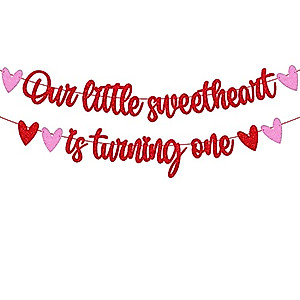 Valentine's 1st Birthday Banner Our Little Sweetheart is Turning One Heart Love Romantic Decorations for 1st One Year Old Kids Boy Girl Happy Bday Party Supplies