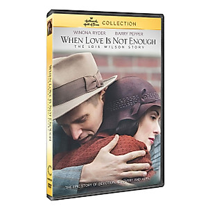 WHEN LOVE IS NOT ENOUGH: LOIS WILSON STORY DVD