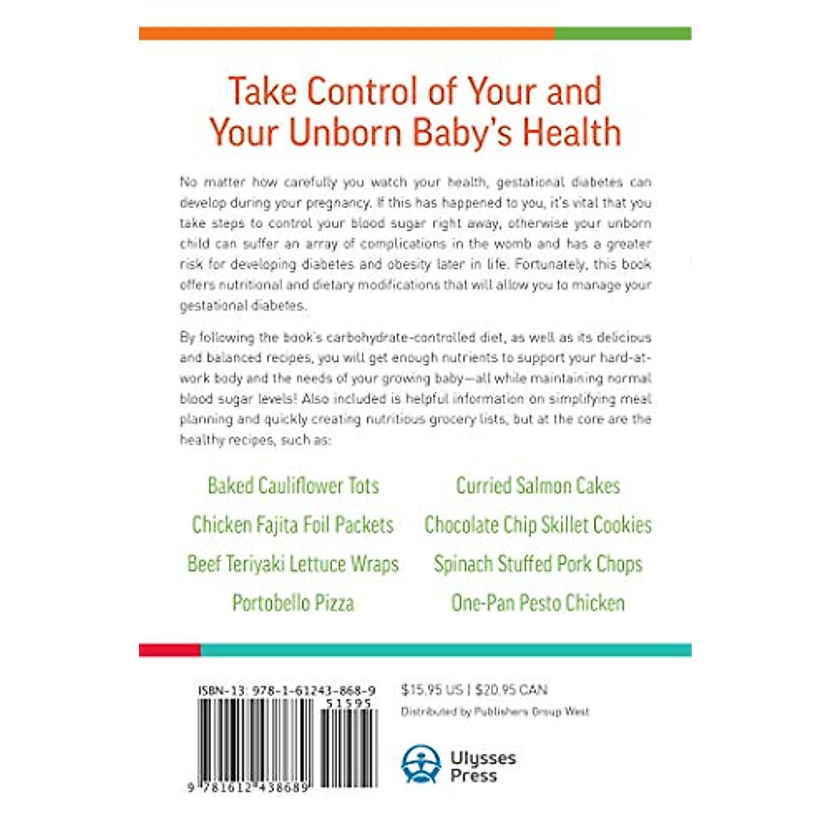 The Gestational Diabetes Cookbook: 101 Delicious, Dietitian-Approved Recipes for a Healthy Pregnancy and Baby