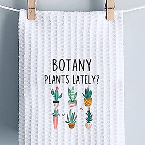 PWHAOO Botanist Kitchen Towel Botany Plants Lately Kitchen Towel Botany Kitchen Towel Funny Planty Gift (Botany Plants T)